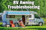 RV Awning Troubleshooting (Complete Guide by Brand)